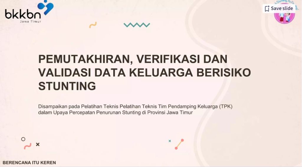 Pemutakhiran Verifikasi Dan Validasi Data Keluarga Berisiko Stunting - Karya Ilmiah